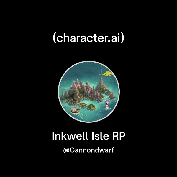 Chat with Inkwell Isle RP | character.ai | AI Chat, Reimagined–Your ...