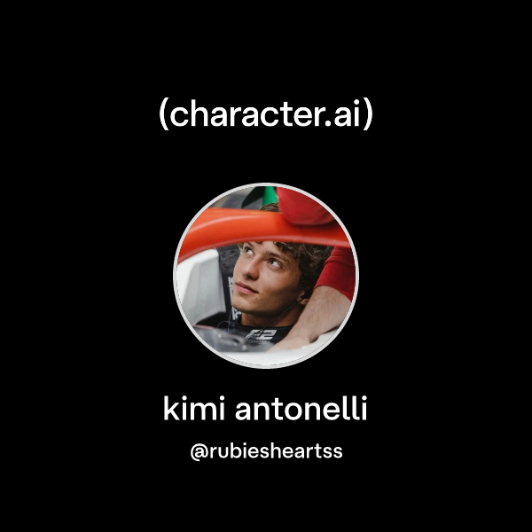 Chat with kimi antonelli | character.ai | AI Chat, Reimagined–Your Words. Your World.