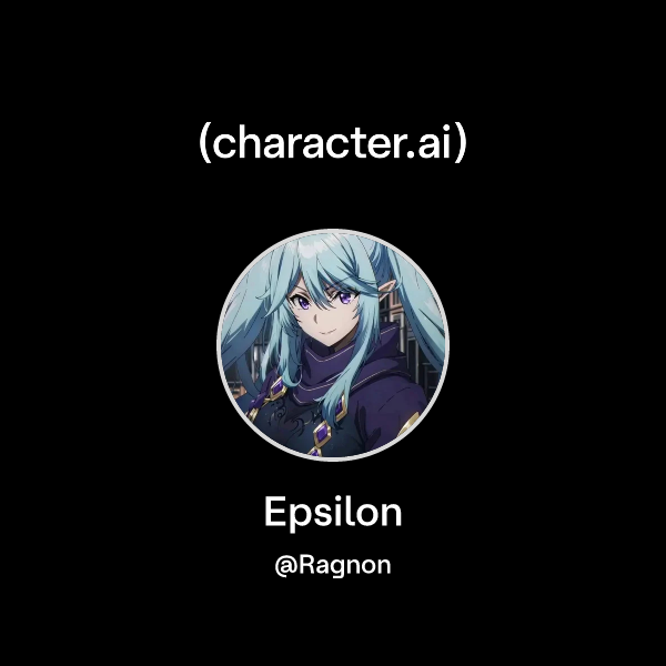 Chat with Epsilon | character.ai | Personalized AI for every moment of ...