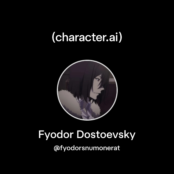 Chat with Fyodor Dostoevsky | character.ai | Personalized AI for every ...