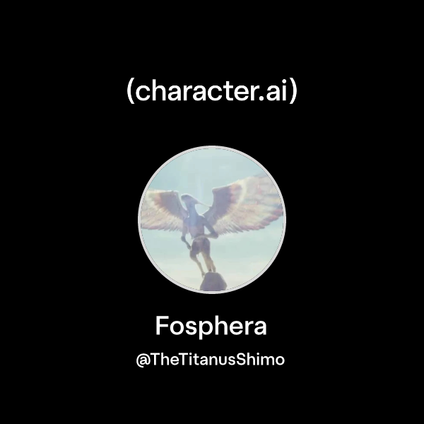 Chat with Fosphera | character.ai | AI Chat, Reimagined–Your Words ...