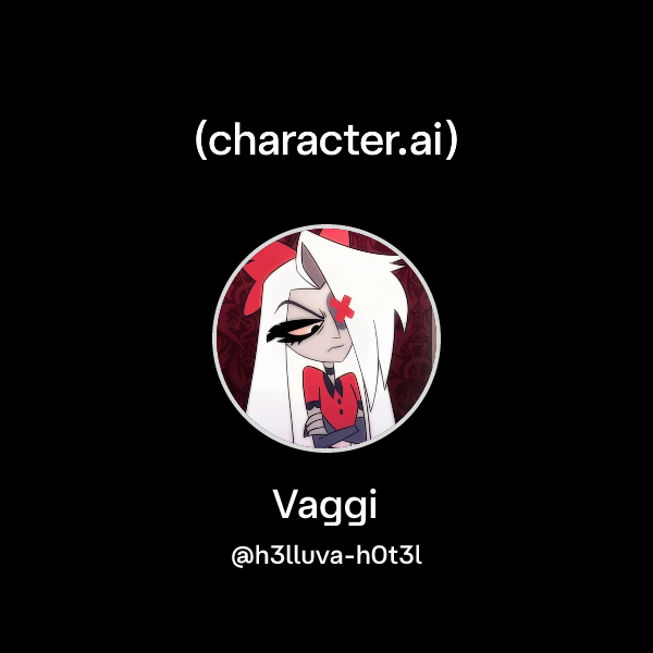 Chat with Vaggi | character.ai | AI Chat, Reimagined–Your Words. Your ...