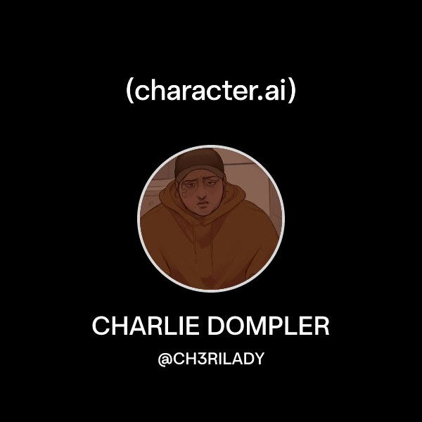 Chat with CHARLIE DOMPLER | character.ai | AI Chat, Reimagined–Your ...