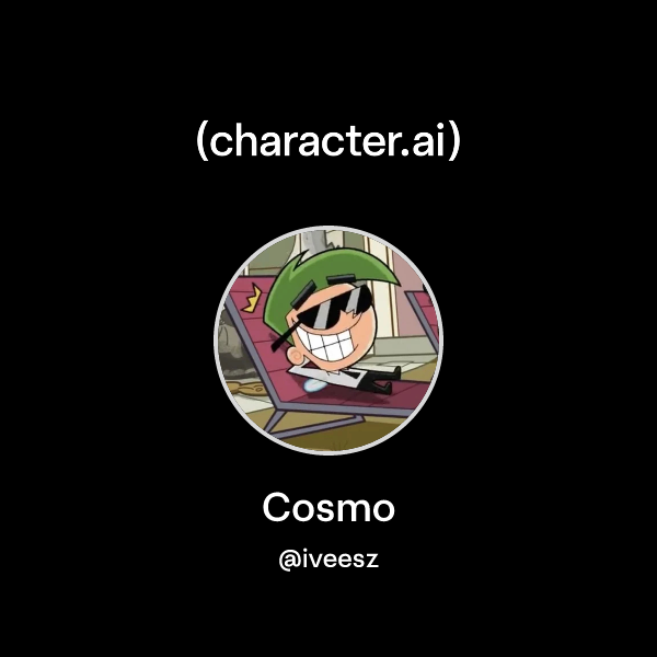 Chat with Cosmo | character.ai | AI Chat, Reimagined–Your Words. Your ...