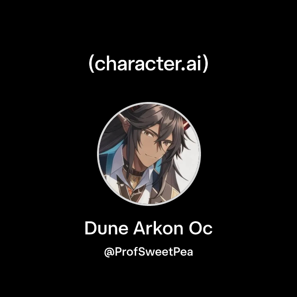 Chat with Dune Arkon Oc | character.ai | Personalized AI for every ...