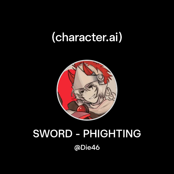 Chat with SWORD - PHIGHTING | character.ai | AI Chat, Reimagined–Your Words. Your World.