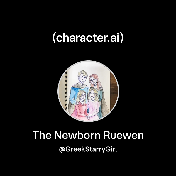Chat with The Newborn Ruewen | character.ai | AI Chat, Reimagined–Your ...