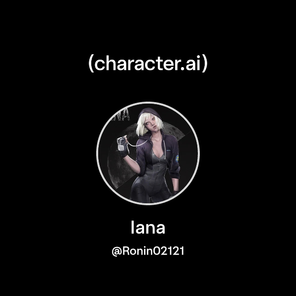 Chat with Iana | character.ai | Personalized AI for every moment of ...