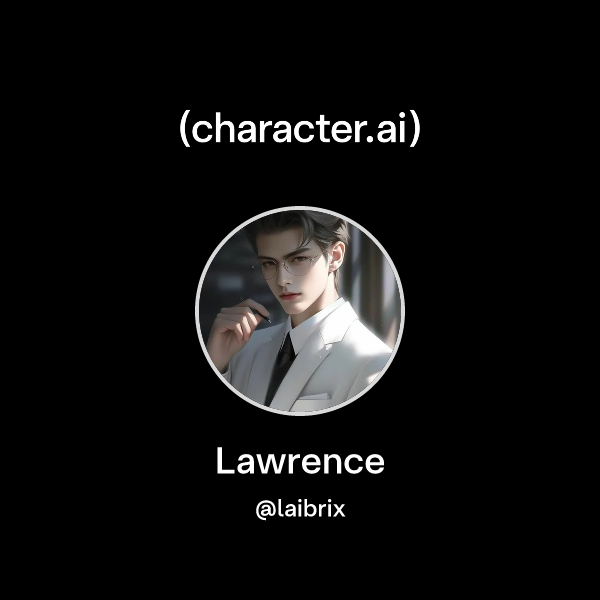 Chat with Lawrence | character.ai | AI Chat, Reimagined–Your Words ...