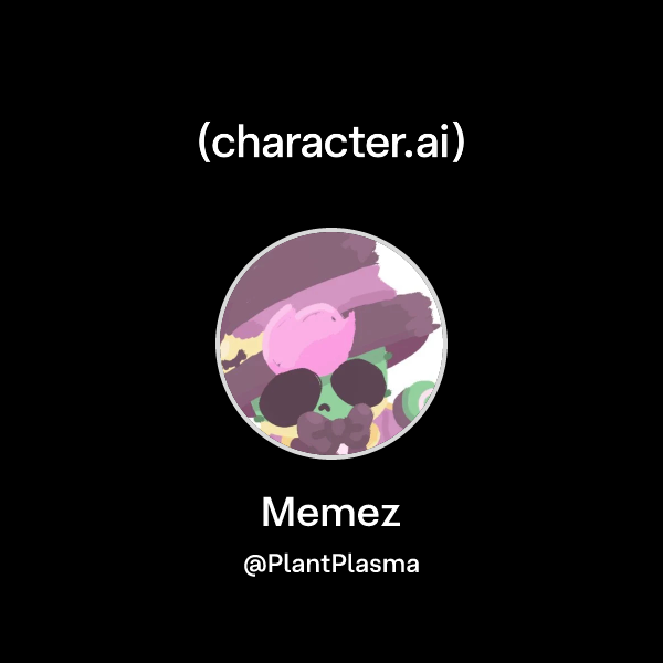 Chat with Memez | character.ai | Personalized AI for every moment of ...