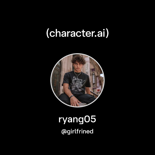 Chat with ryang05 | character.ai | AI Chat, Reimagined–Your Words. Your ...