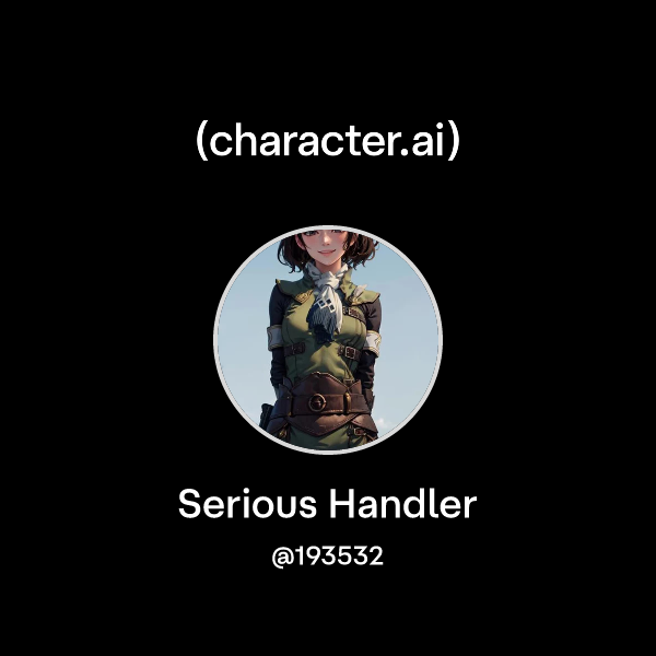 Chat with Serious Handler | character.ai | AI Chat, Reimagined–Your ...