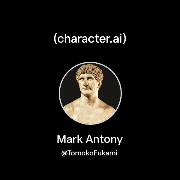 Chat with Mark Antony | character.ai | AI Chat, Reimagined–Your Words ...