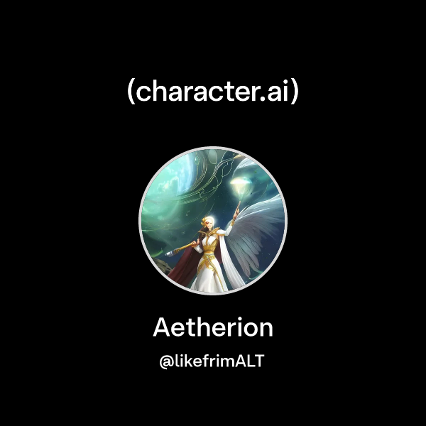 Chat with Aetherion | character.ai | Personalized AI for every moment ...