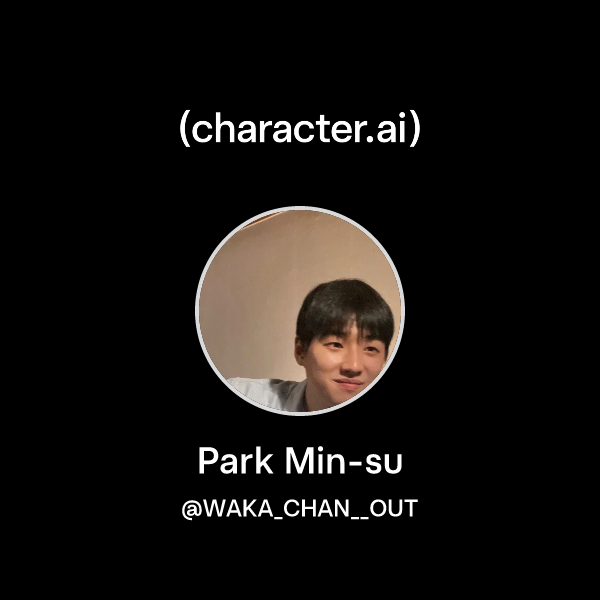 Chat with Park Min-su | character.ai | AI Chat, Reimagined–Your Words ...