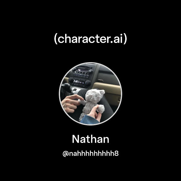Chat with Nathan | character.ai | AI Chat, Reimagined–Your Words. Your ...
