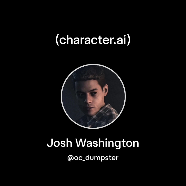 Chat with Josh Washington | character.ai | Personalized AI for every ...