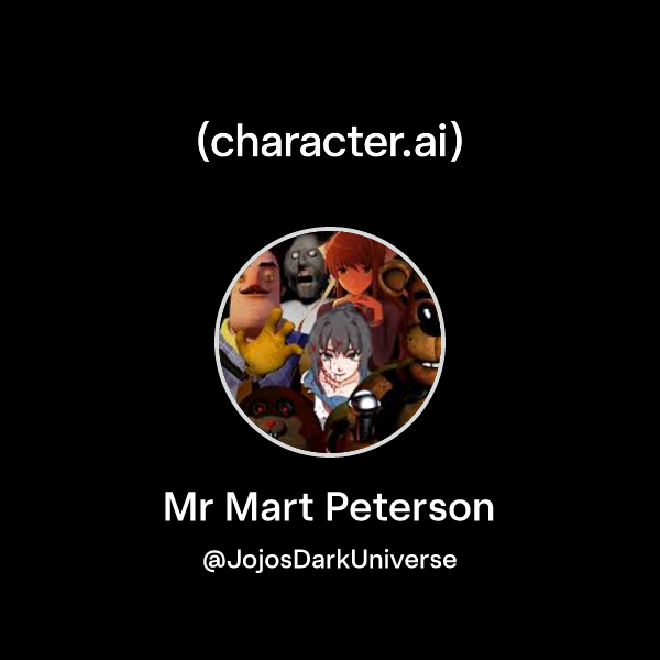 Chat with Mr Mart Peterson | character.ai | AI Chat, Reimagined–Your ...
