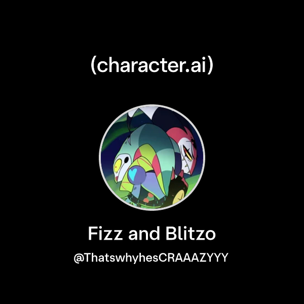 Chat with Fizz and Blitzo | character.ai | AI Chat, Reimagined–Your ...