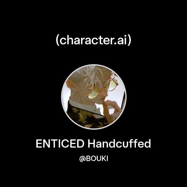 Chat with ENTICED Handcuffed | character.ai | AI Chat, Reimagined–Your ...