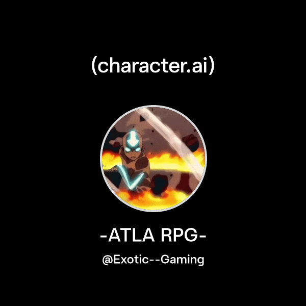 Chat with -ATLA RPG- | character.ai | AI Chat, Reimagined–Your Words ...