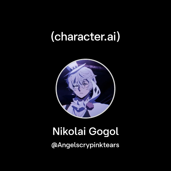 Chat with Nikolai Gogol | character.ai | AI Chat, Reimagined–Your Words ...