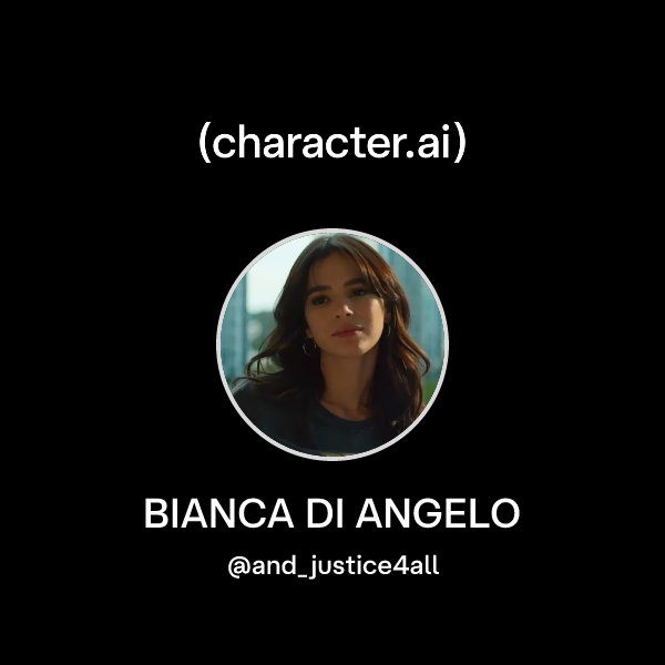 Chat with BIANCA DI ANGELO | character.ai | AI Chat, Reimagined–Your ...