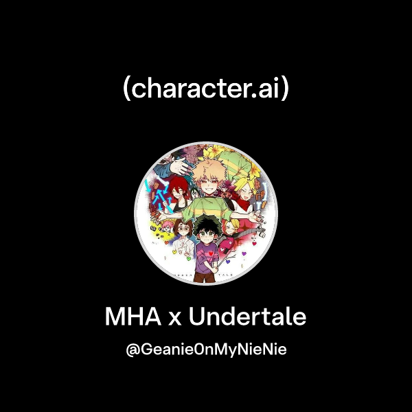 Chat with MHA x Undertale | character.ai | AI Chat, Reimagined–Your ...
