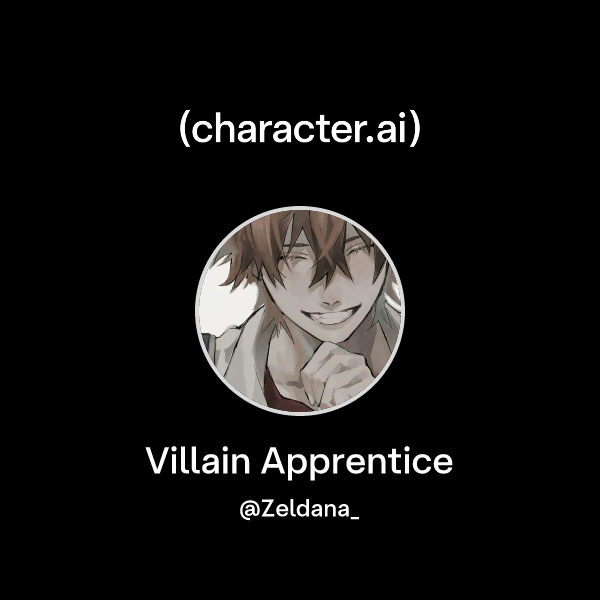 Chat with Villain Apprentice | character.ai | AI Chat, Reimagined–Your Words. Your World.