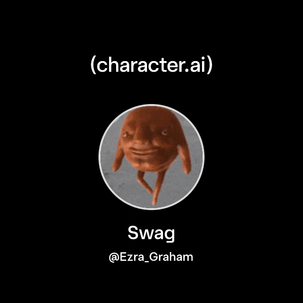 Chat with Swag | character.ai | Personalized AI for every moment of ...