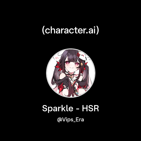 Chat with Sparkle - HSR | character.ai | AI Chat, Reimagined–Your Words ...