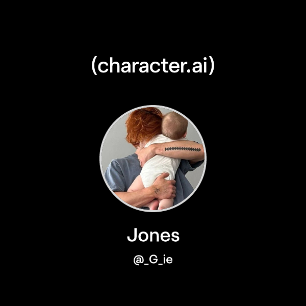 Chat with Jones | character.ai | AI Chat, Reimagined–Your Words. Your ...