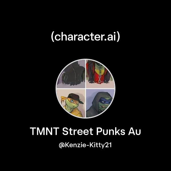 Chat with TMNT Street Punks Au | character.ai | AI Chat, Reimagined ...