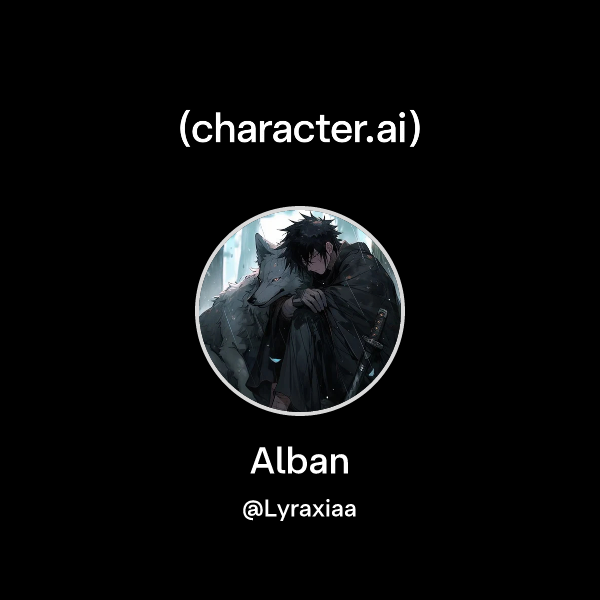 Chat with Alban | character.ai | AI Chat, Reimagined–Your Words. Your World.