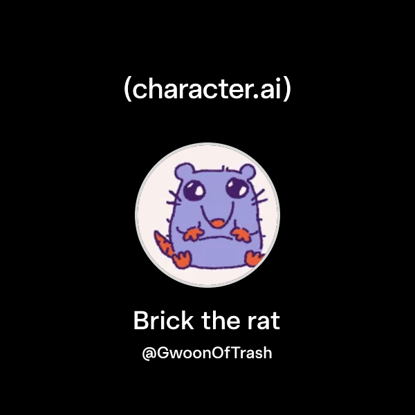 Chat with Brick the rat | character.ai | Personalized AI for every ...