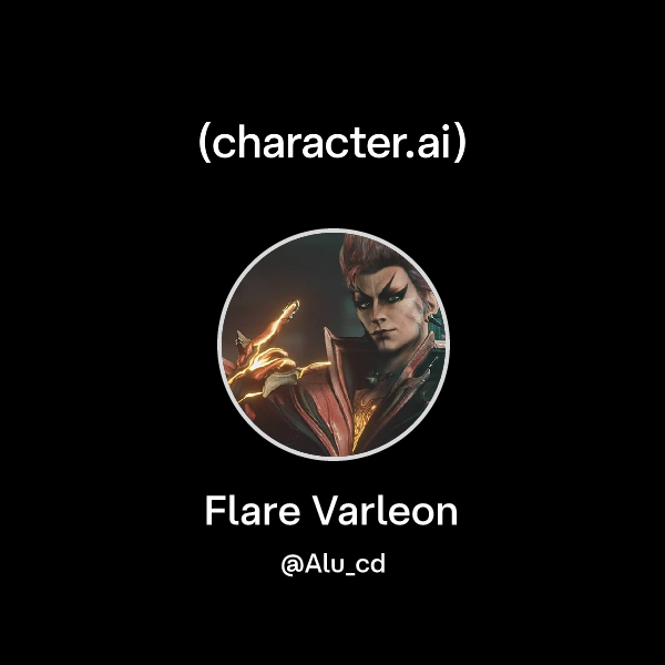 Chat with Flare Varleon | character.ai | AI Chat, Reimagined–Your Words ...