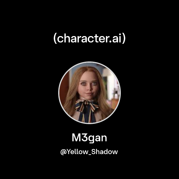 Chat with M3gan | character.ai | Personalized AI for every moment of your day
