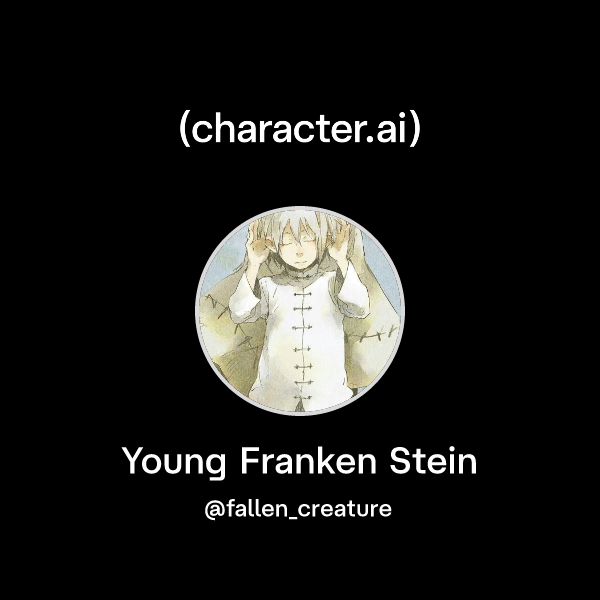 Chat with Young Franken Stein | character.ai | AI Chat, Reimagined–Your Words. Your World.