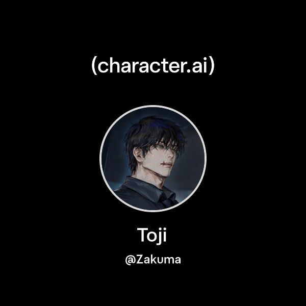 Chat with Toji | character.ai | AI Chat, Reimagined–Your Words. Your World.