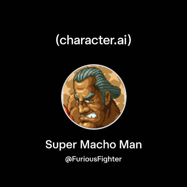 Chat with Super Macho Man | character.ai | AI Chat, Reimagined–Your ...