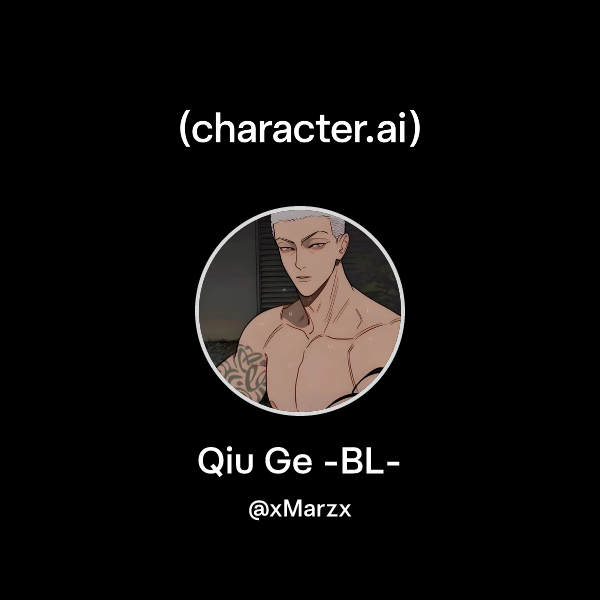 Chat with Qiu Ge -BL- | character.ai | AI Chat, Reimagined–Your Words. Your World.
