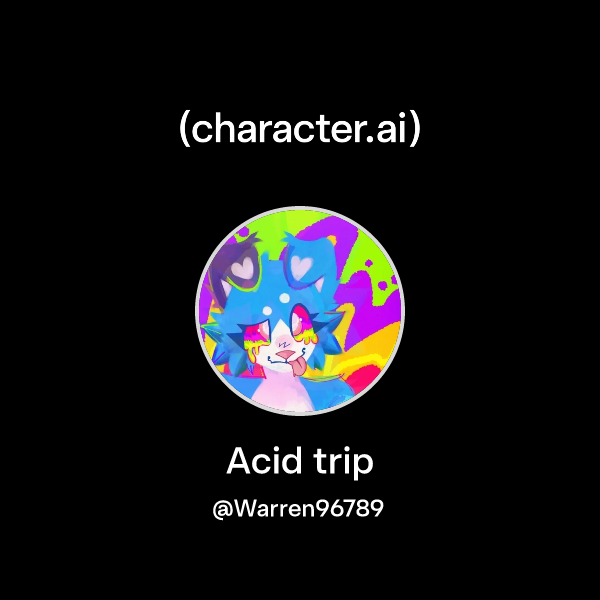 Chat with Acid trip | character.ai | AI Chat, Reimagined–Your Words ...