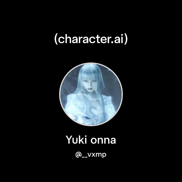 Chat with Yuki onna | character.ai | AI Chat, Reimagined–Your Words. Your World.