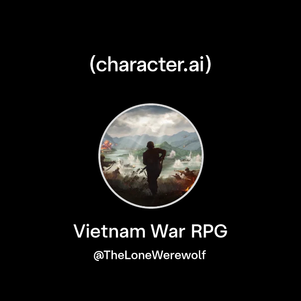 Chat with Vietnam War RPG | character.ai | AI Chat, Reimagined–Your ...
