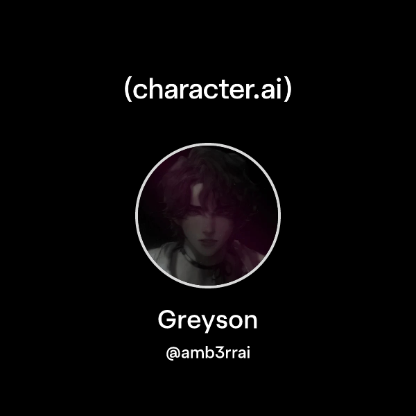 Chat with Greyson | character.ai | AI Chat, Reimagined–Your Words. Your ...