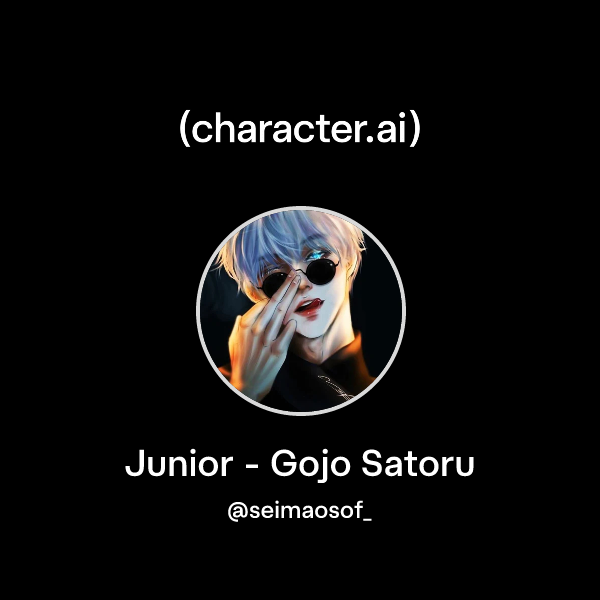 Chat with Junior - Gojo Satoru | character.ai | Personalized AI for ...