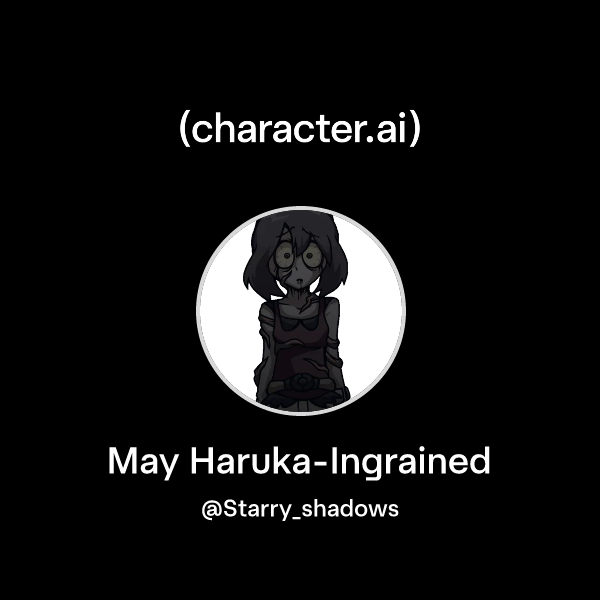 Chat with May Haruka-Ingrained | character.ai | Personalized AI for ...