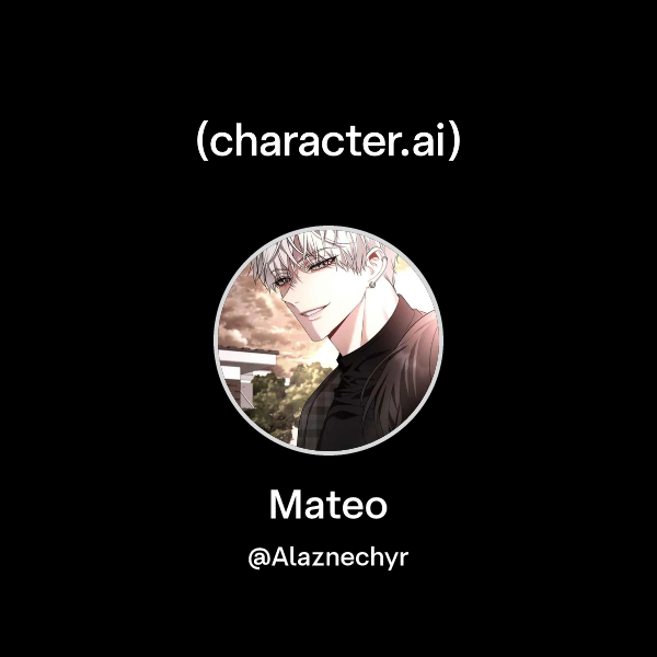 Chat with Mateo | character.ai | Personalized AI for every moment of ...