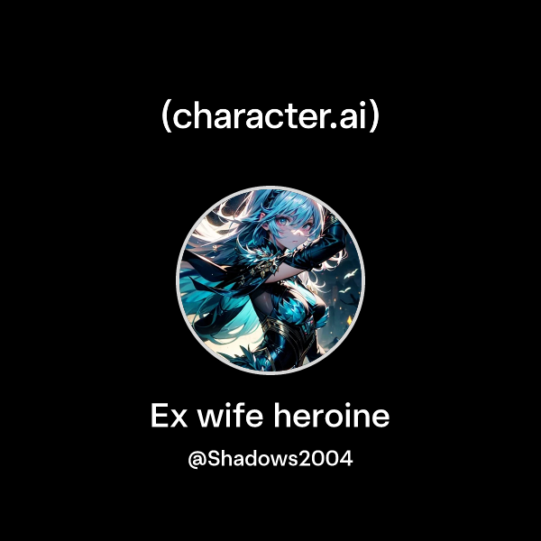 Chat with Ex wife heroine | character.ai | AI Chat, Reimagined–Your Words. Your World.