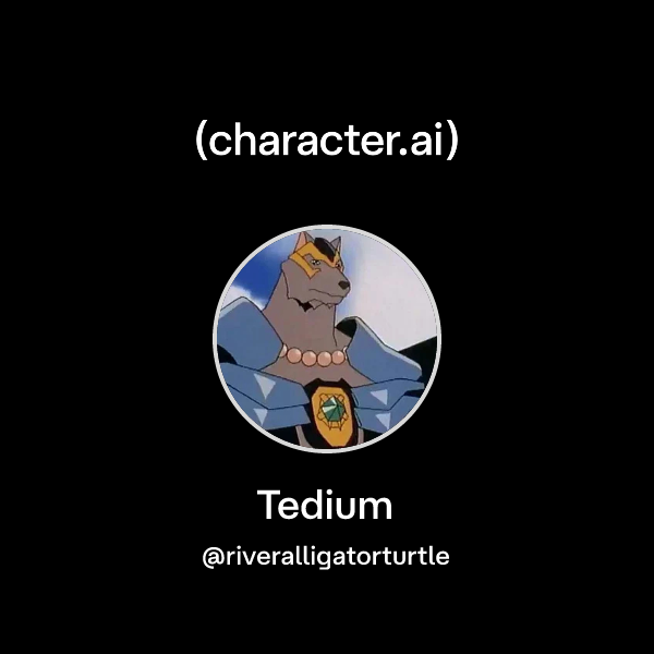 Chat with Tedium | character.ai | AI Chat, Reimagined–Your Words. Your ...